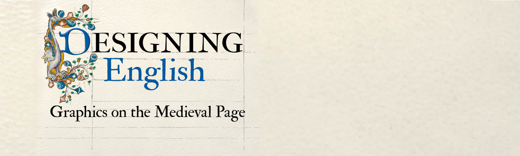 Designing English: Early Literature on the Page | Visit the Bodleian ...